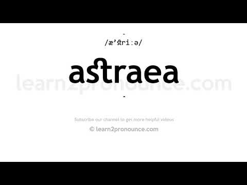 How to pronounce Astraea | English pronunciation - YouTube