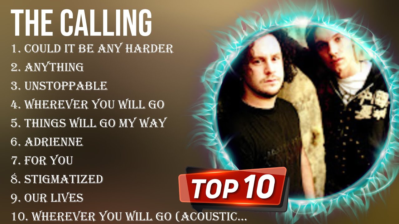 Top 10 songs The Calling 2024 ~ Best The Calling playlist 2024 - YouTube