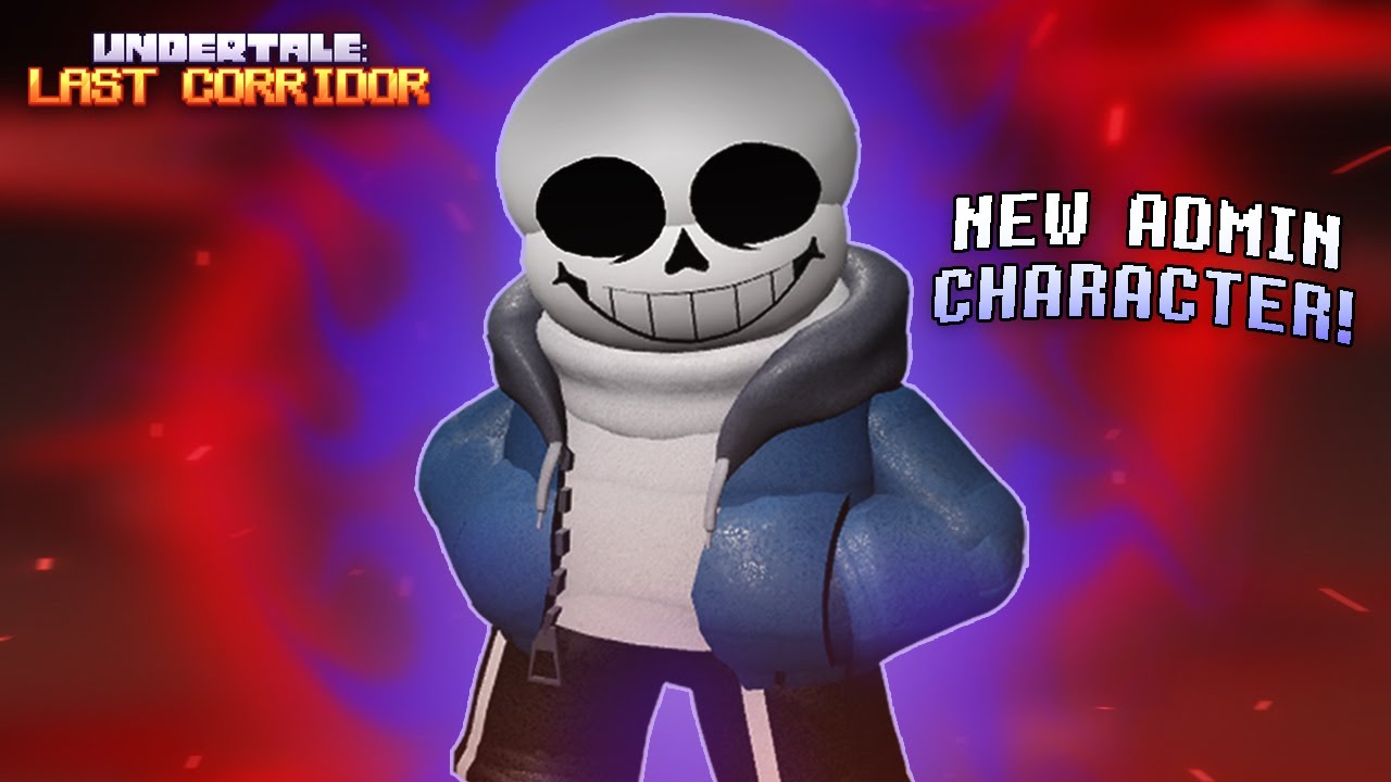 HALLOWEEN HACK SANS ADMIN CHARACTER!!!! | Undertale: Last Corridor ...