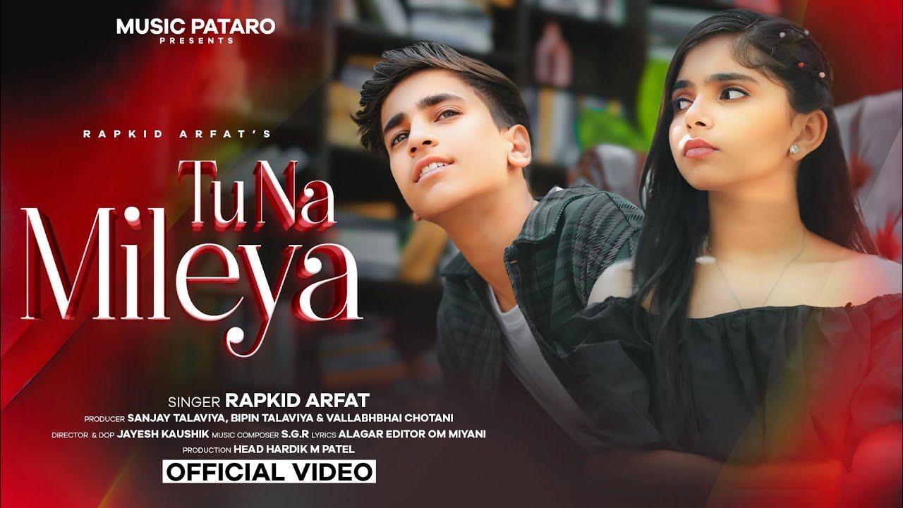 Tu Na Mileya | Rapkid Arfat | Official Music Video| Romantic Song 2025 - YouTube