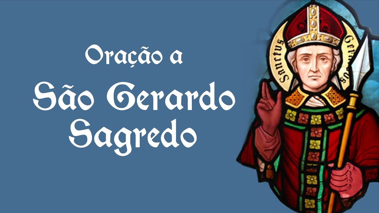Oração a São Gerardo Sagredo - 24 de setembro - YouTube