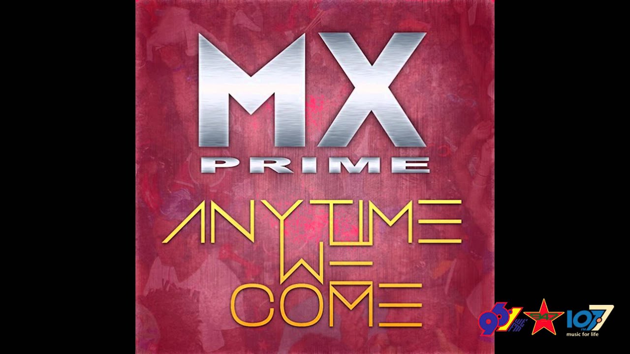 MX Prime - Anytime We Come - YouTube