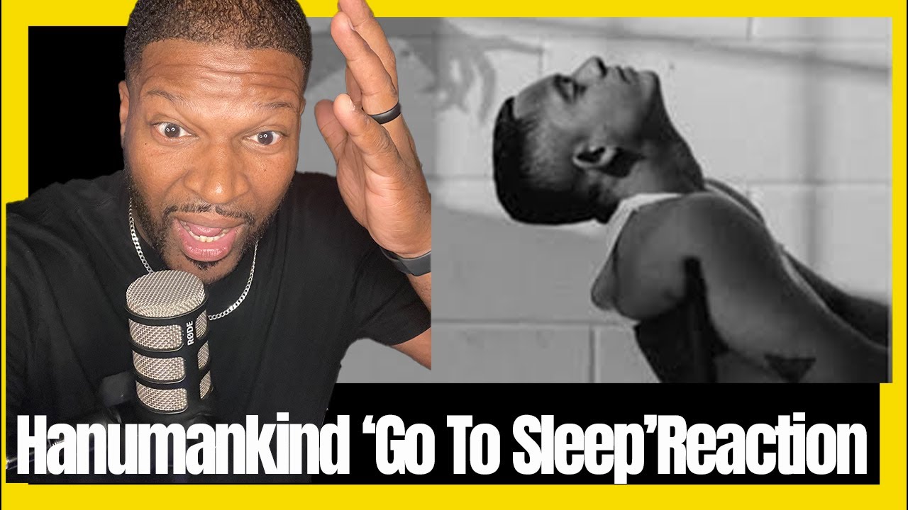 Uncovering Hanumakind's 'Go To Sleep' Reaction - YouTube