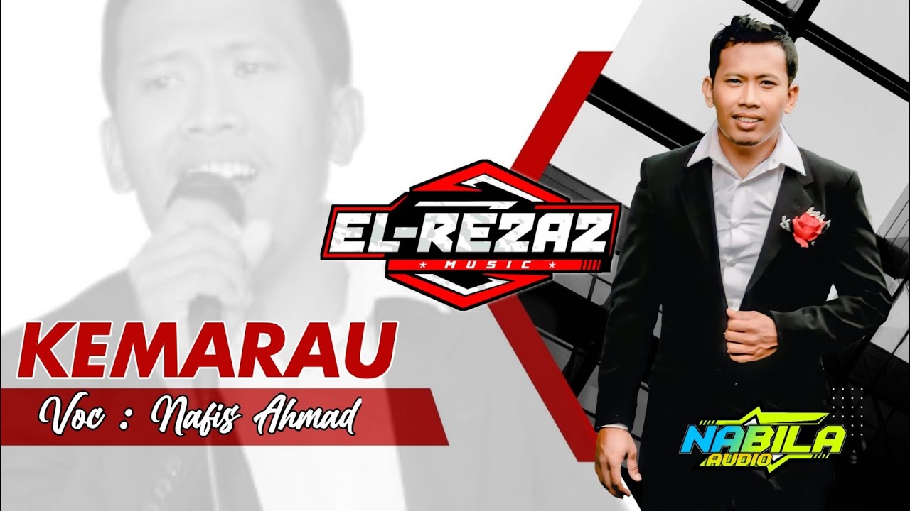 KEMARAU || NAFIS AHMAD || EL-REZAZ MUSIC FEAT NABILA AUDIL - YouTube