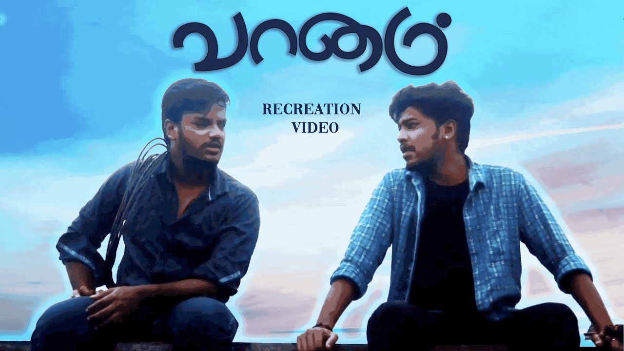 Vaanam Recreation clip🎬 || CHANDAR RAJ || NAVIN || - YouTube