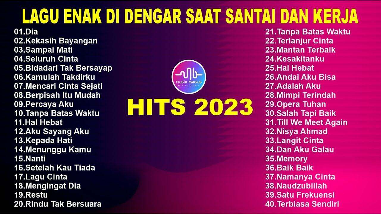 Lagu Pop Indonesia Enak Didengar Waktu Jam Santai Anda - Lagu Enak ...