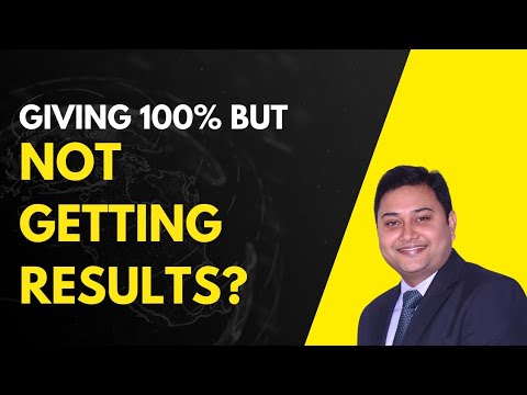 Giving 100% but not getting results? - YouTube