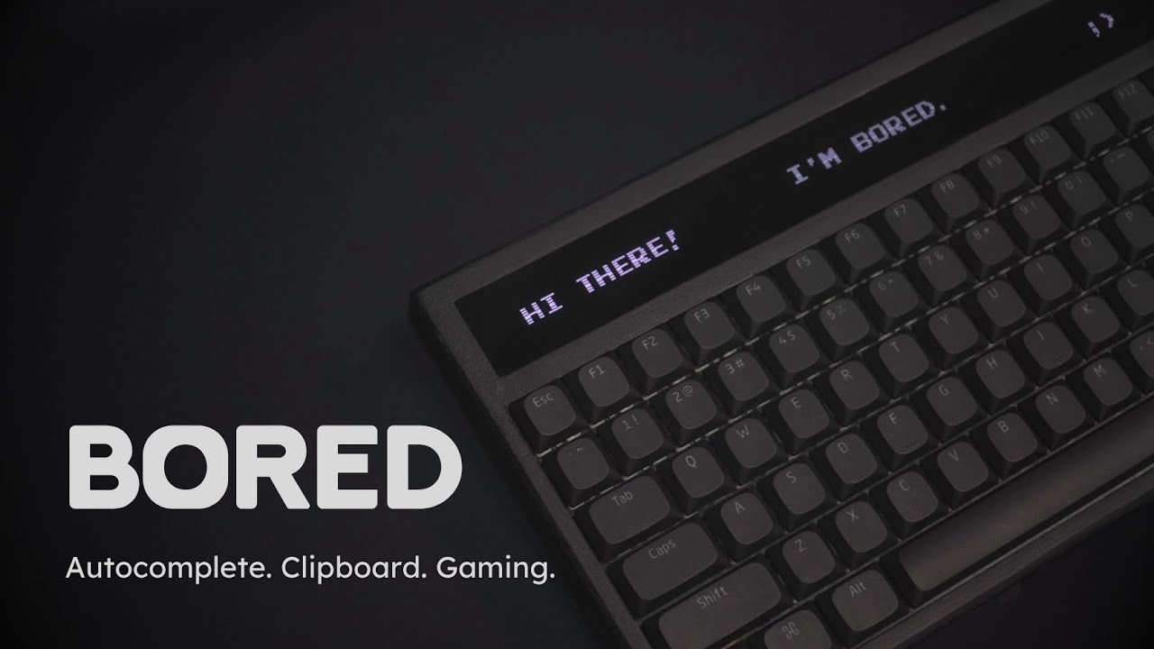 Bored - Intelligent mechanical keyboard. - YouTube