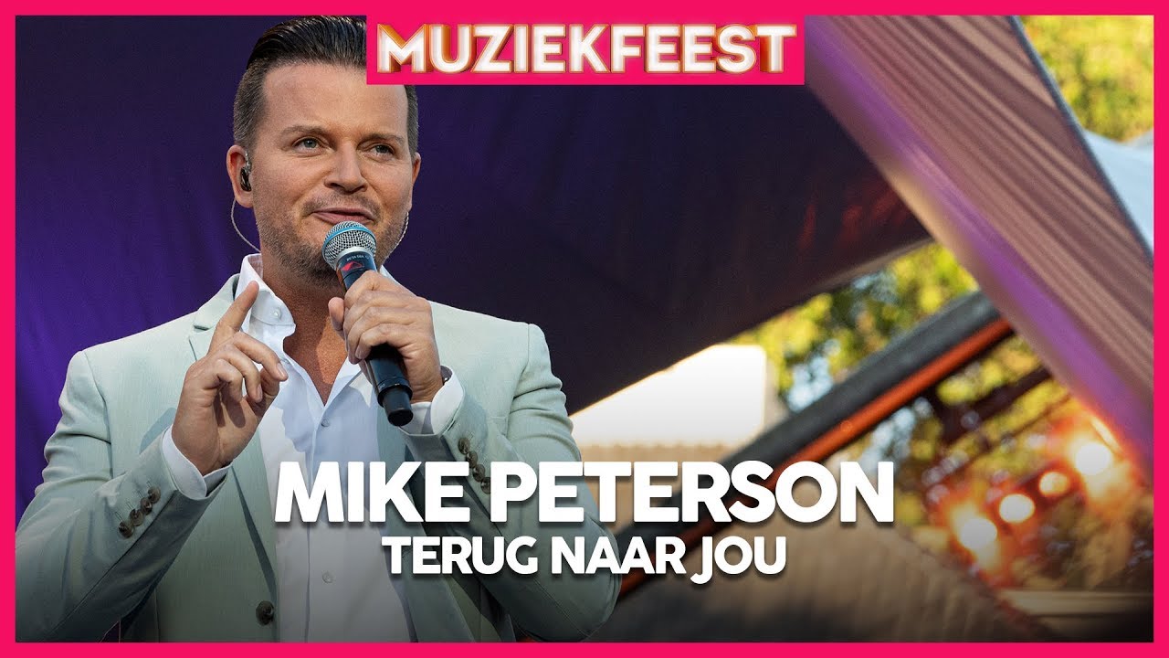 Mike Peterson - Terug naar jou | Muziekfeest op het Plein 2019 - YouTube