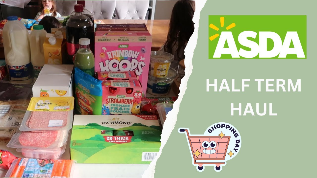 ASDA HALF TERM HAUL l UK SHOPPING HAUL l UK GROCERY SHOP l COST OF ...