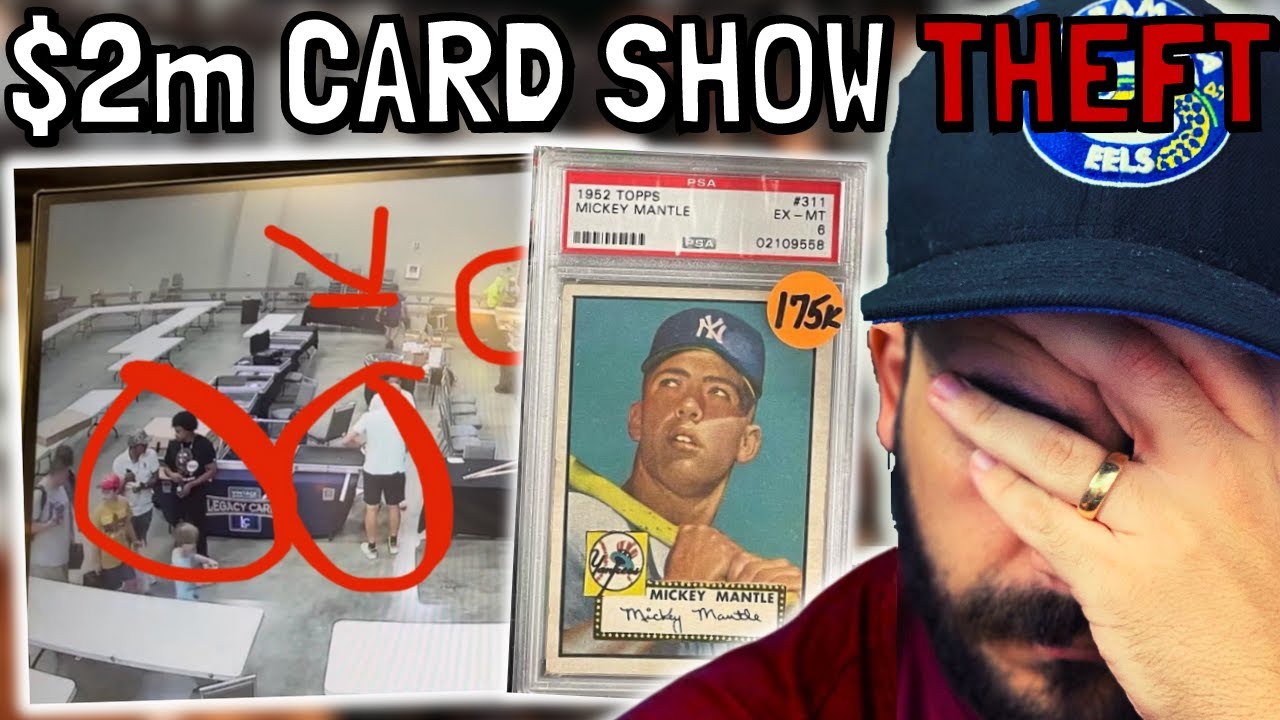 $2 MILLION of Sports Cards STOLEN at a Card Show 😱 - YouTube