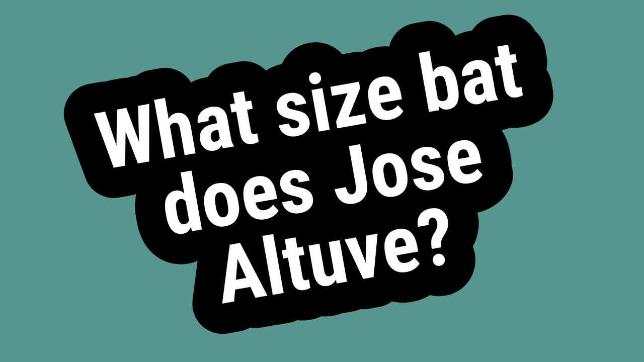 What Size Bat Does Jose Altuve YouTube what-size-bat-does-jose-altuve-youtube