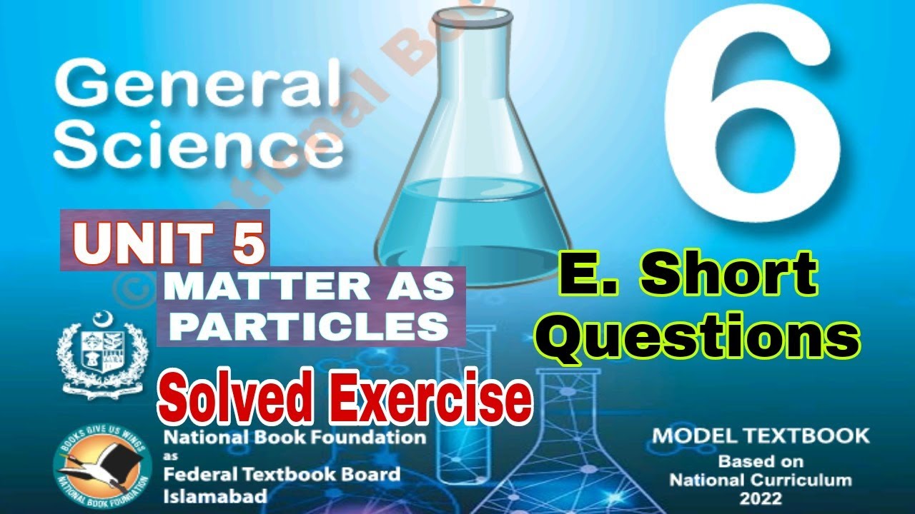 Class 6 Science Chapter 5 | Matter as particle |Short questions |SNC ...