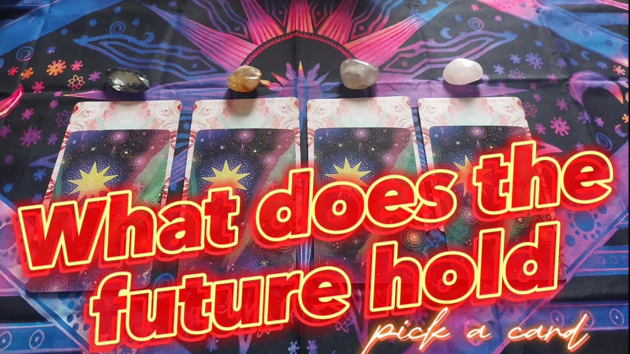 What does the future hold. Tarot pick a card reading. - YouTube