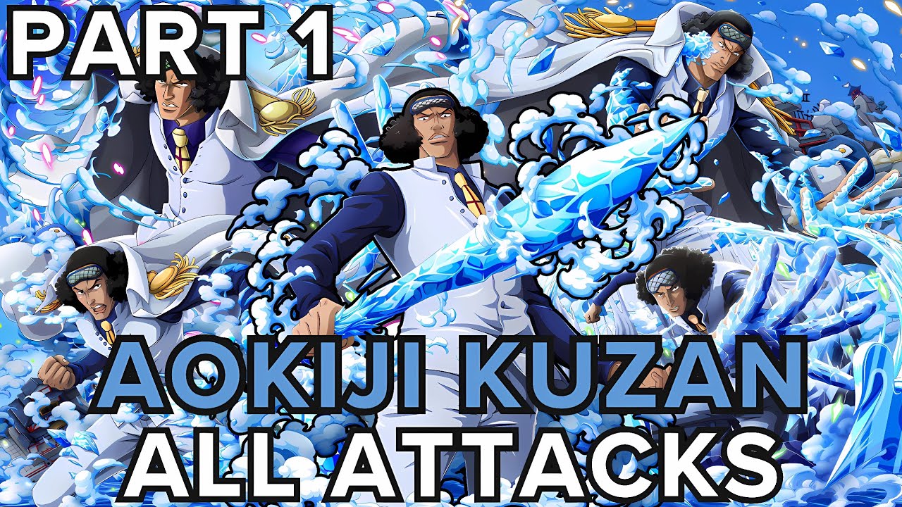 Aokiji Kuzan | Hie Hie No Mi | Attacks and Abilities | PART 1 |【4K ...