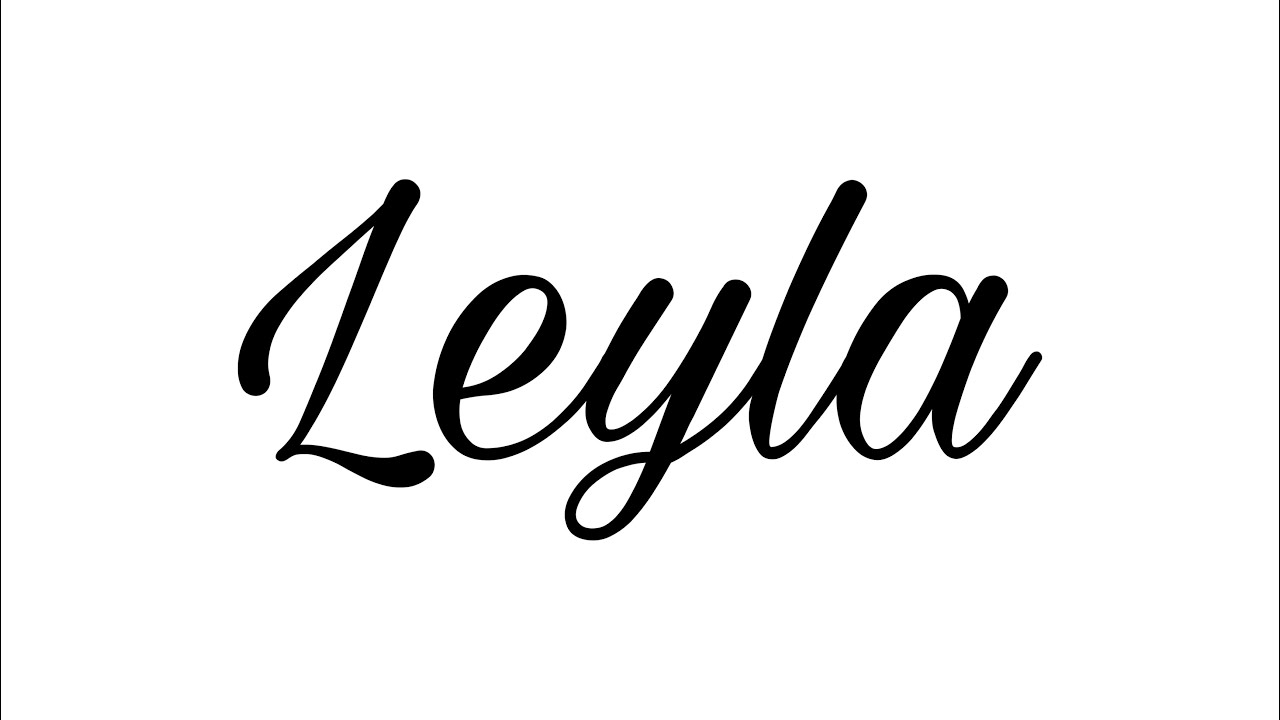 Leyla beautiful name girl.Лейла красивая имя. Leyla 美麗的名字女孩 - YouTube