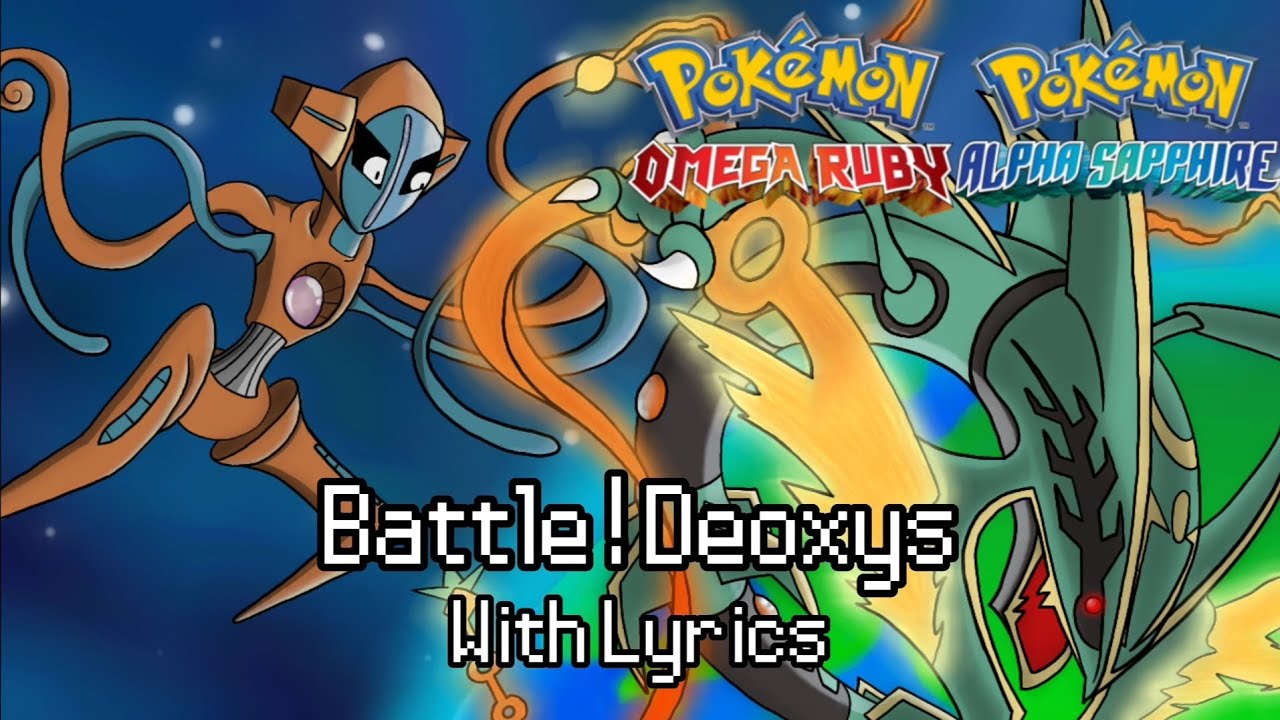 Battle! Deoxys With Lyrics - Pokémon Omega Ruby & Alpha Sapphire - YouTube