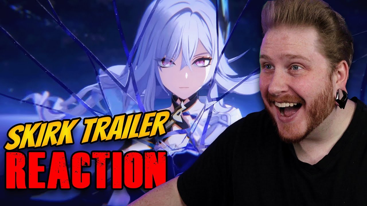 Skirk Trailer Reaction!! - YouTube