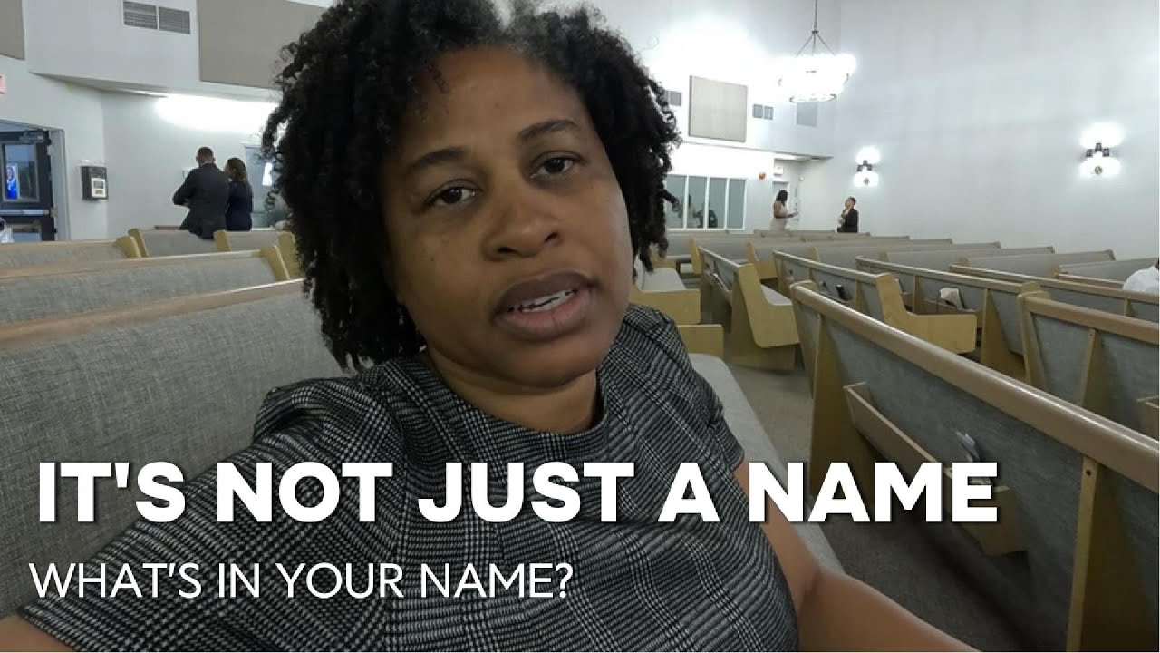 IT'S NOT JUST A NAME | WHAT'S IN YOUR NAME | PASTOR KEVIN DONALDSON ...