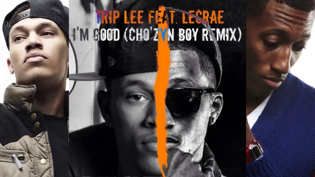 Trip Lee ft. Lecrae "I'm Good" (DJ Cho'zyn Boy Remix) (@AndreArkade ...