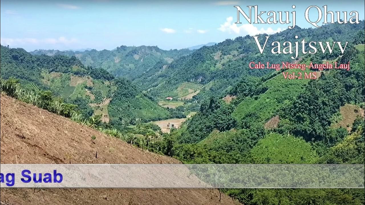 Cale Lug Ntseeg Angela Lauj Vol 2 MS - YouTube