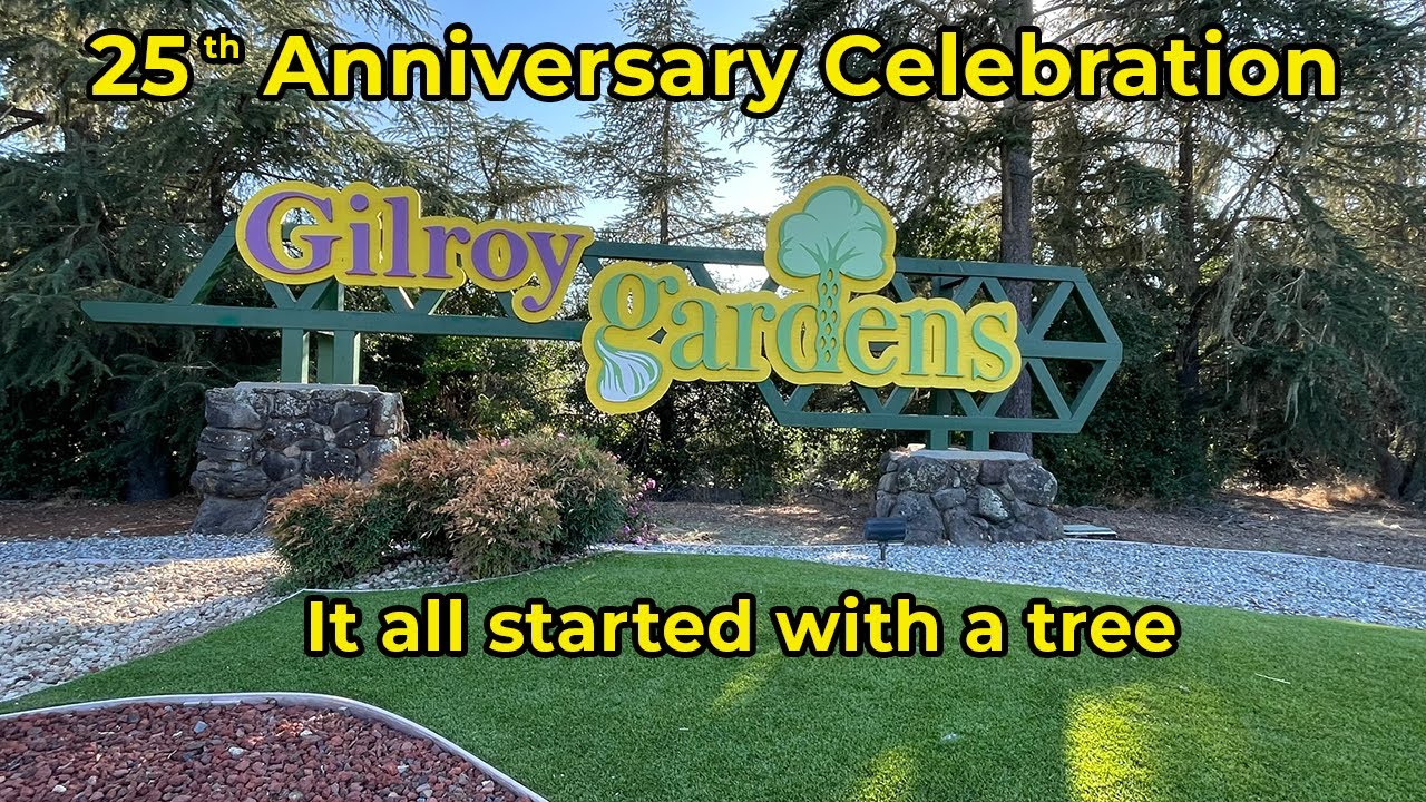 Gilroy Gardens 25th Anniversary Celebration | It all started with a ...