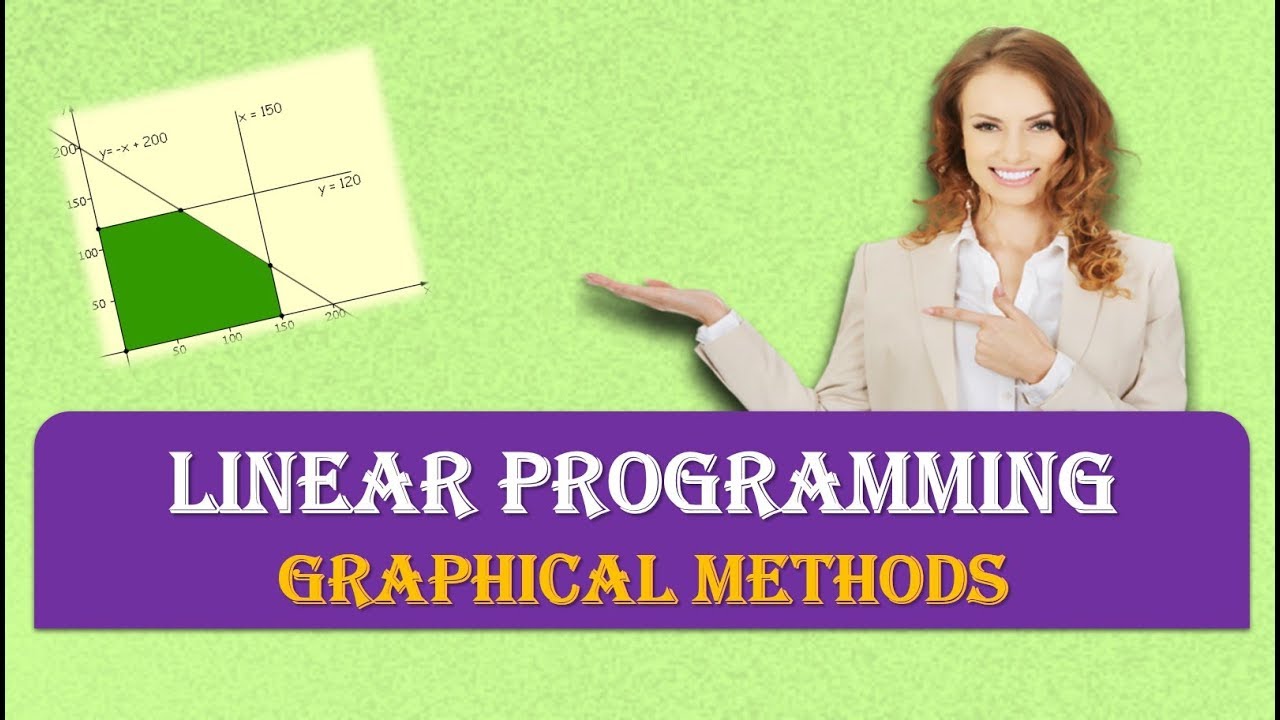 Graphical Methods Of Solving Linear Programming Problems Youtube