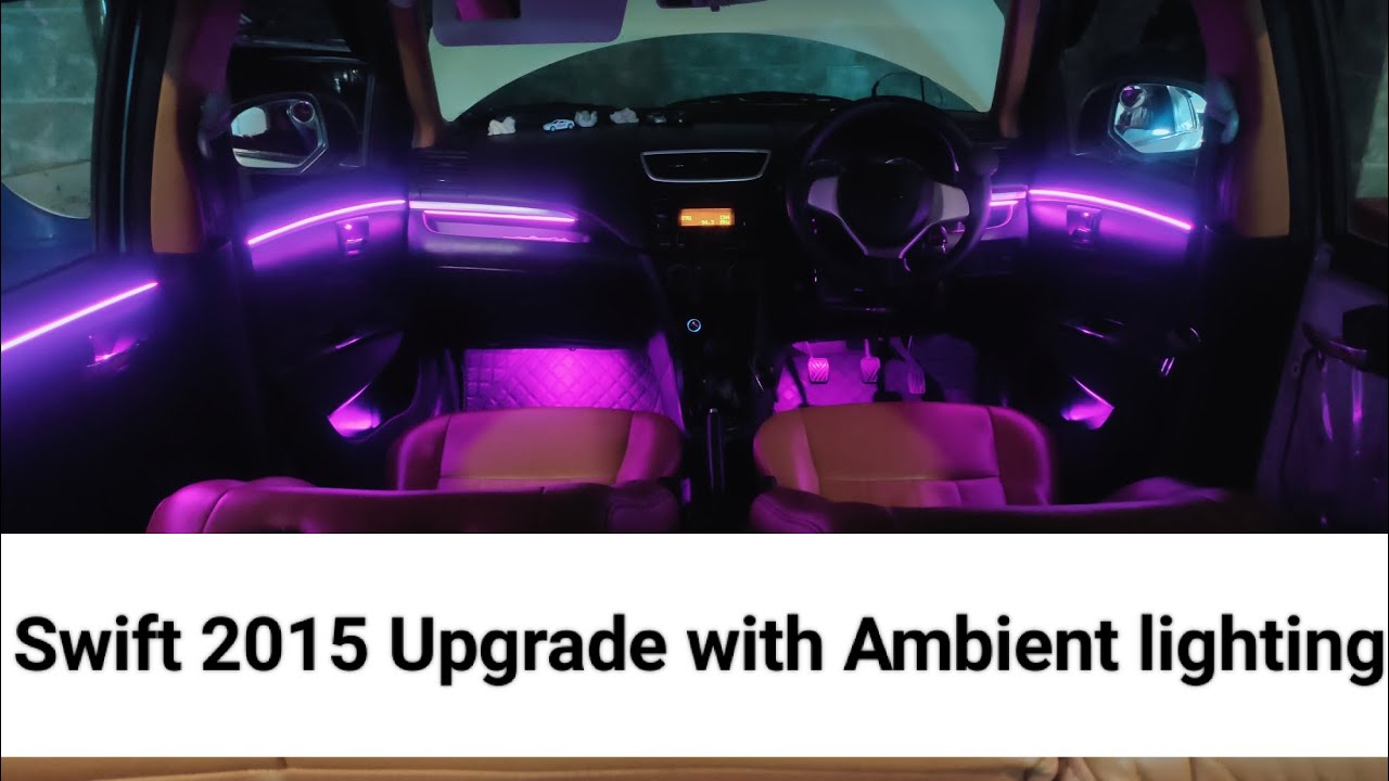 Swift 2015 upgrade with Ambient lighting & Under body lights. - YouTube