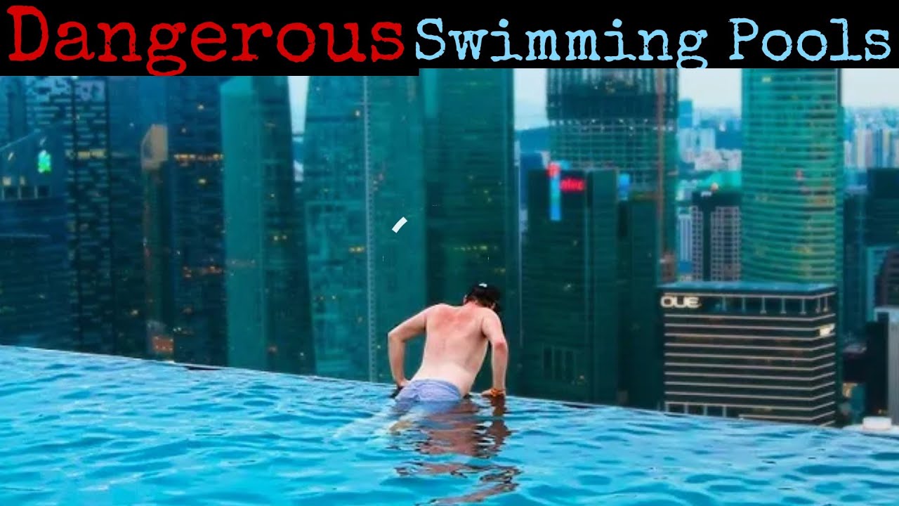 Dangerous swimming pools in the World - YouTube