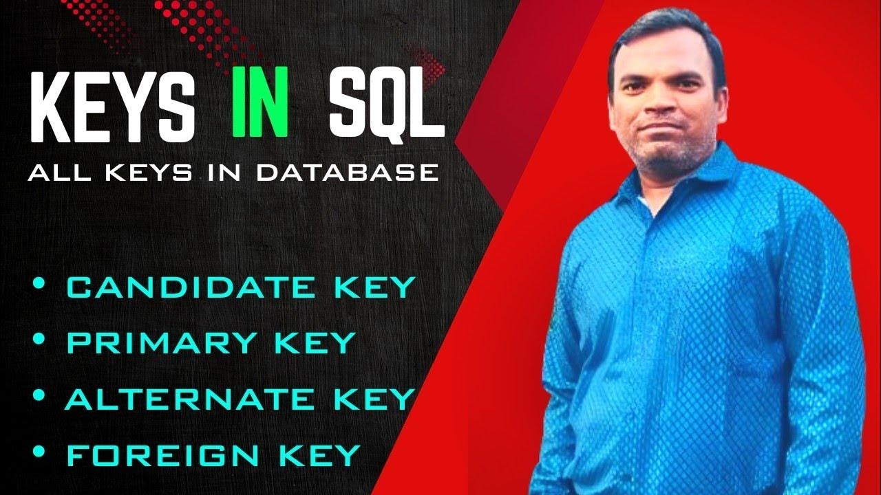 Keys in database | Keys in SQL | Primary Key Candidate Key Alternate Key Foreign Key | Keys in ...