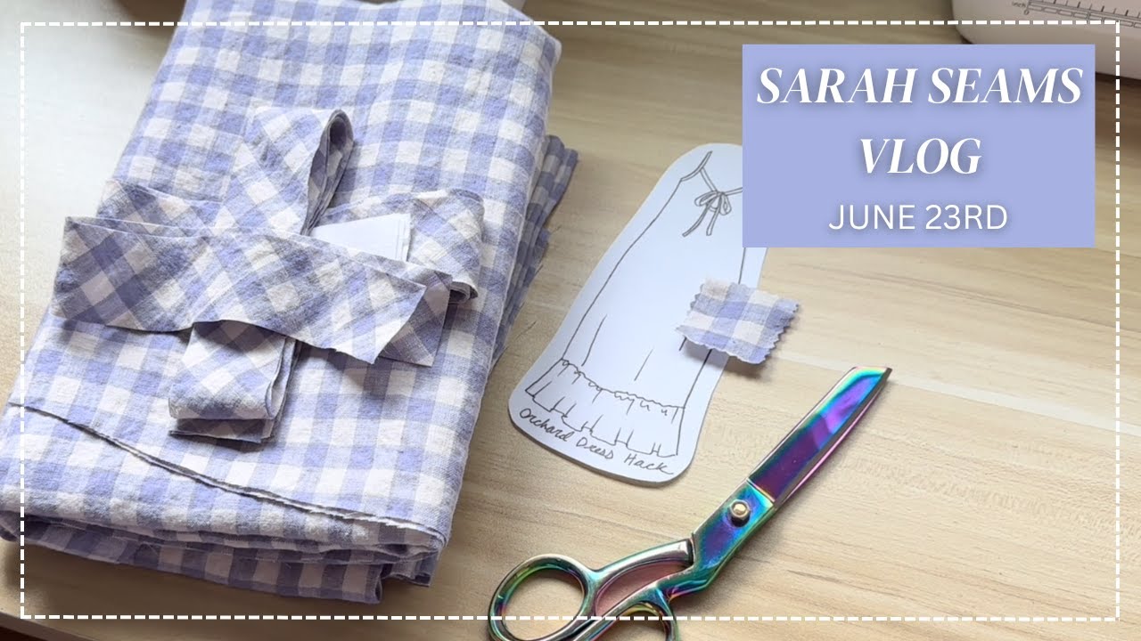 Sarah Seams Vlog: Orchard Dress, Tolsta Tee, Triangle Fade Quilt ...