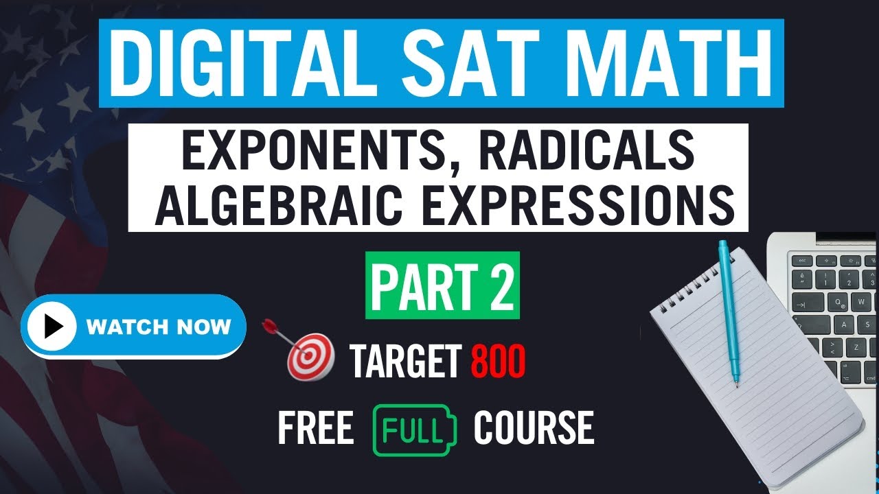 [Eng] Digital SAT Math | Exponents, Radicals & Algebraic Expressions ...
