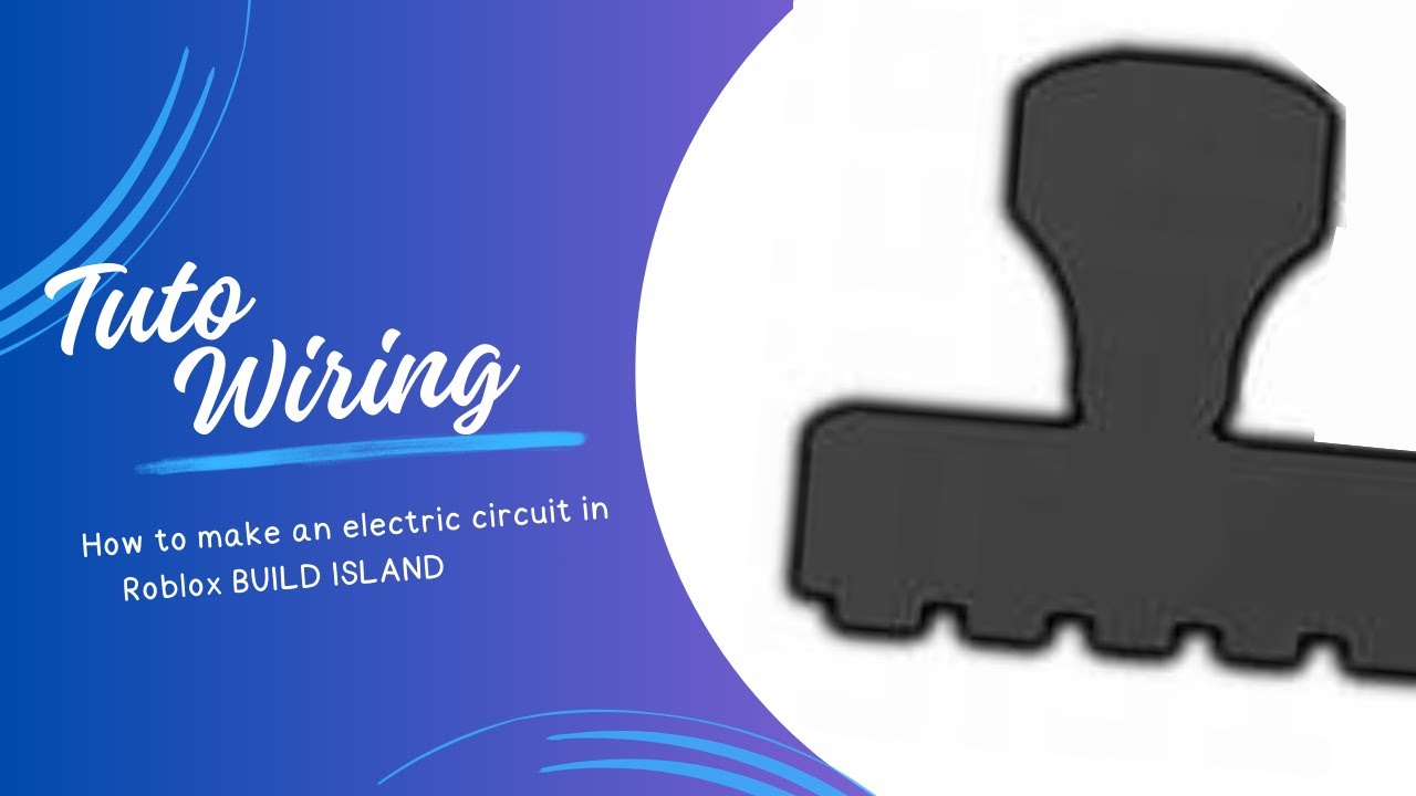 [TUTO] How to make an electric circuit in Roblox BUILD ISLAND - YouTube