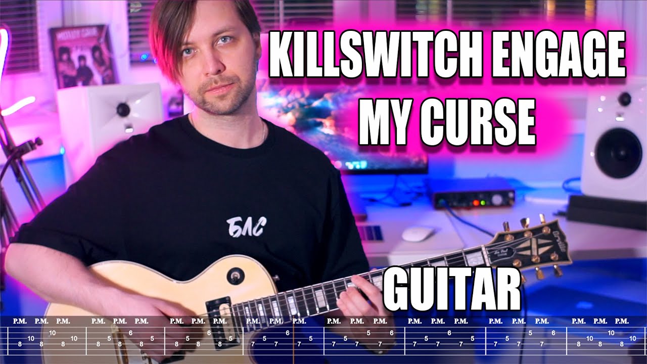 Killswitch Engage - My Curse | Guitar + Free tabs - YouTube