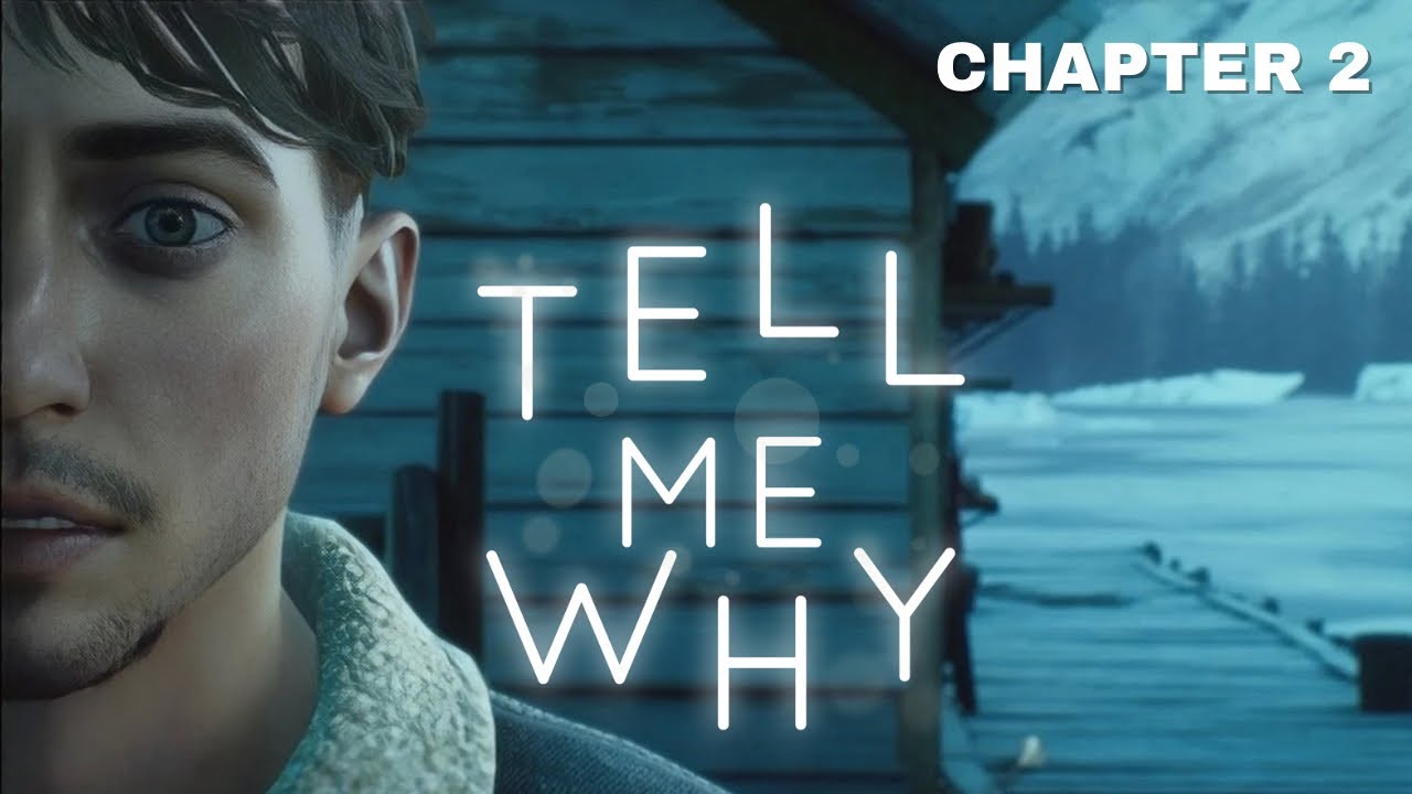 TELL ME WHY CHAPTER 2 - GAMEPLAY WALKTHROUGH (No Commentary) - YouTube