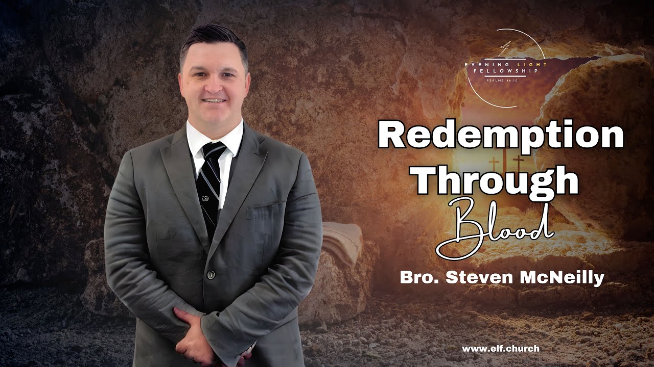 Redemption By Blood - Bro. Steven McNeilly - YouTube