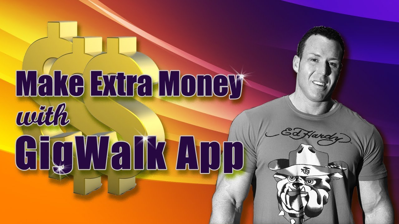 Do a Gig Make Some Dollars with the Gig Walk App - YouTube