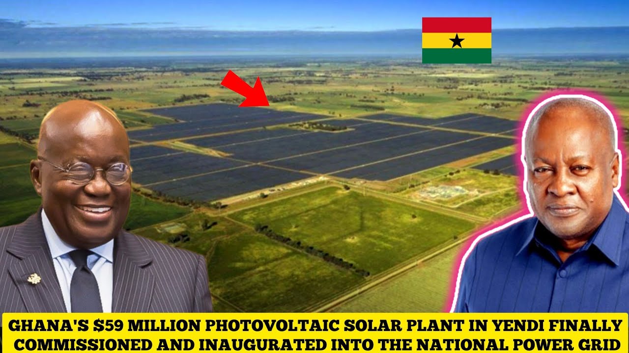 GHANA'S $59 MILLION SOLAR ENERGY PROJECT FINALLY TO BE COMPLETED AND ...
