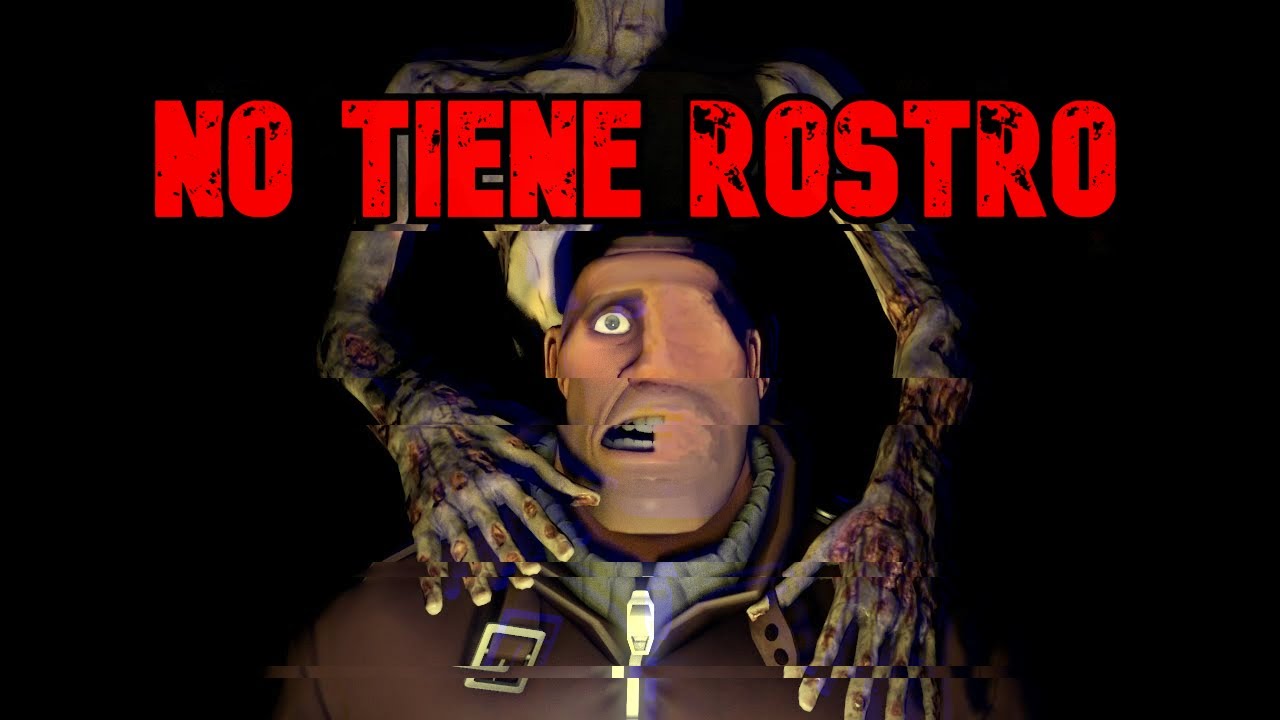 ¿Que es el Sin Rostro? la Creepypasta del Monstruo SIN CARA (SFM: It ...