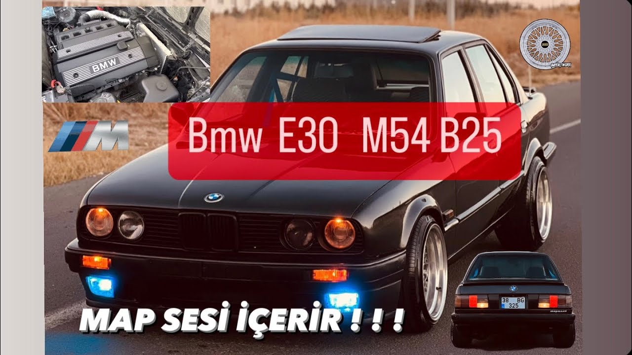 BMW E30 | #M54 b25 | Şaka Makinası | Map sesi içerir ! ! - YouTube