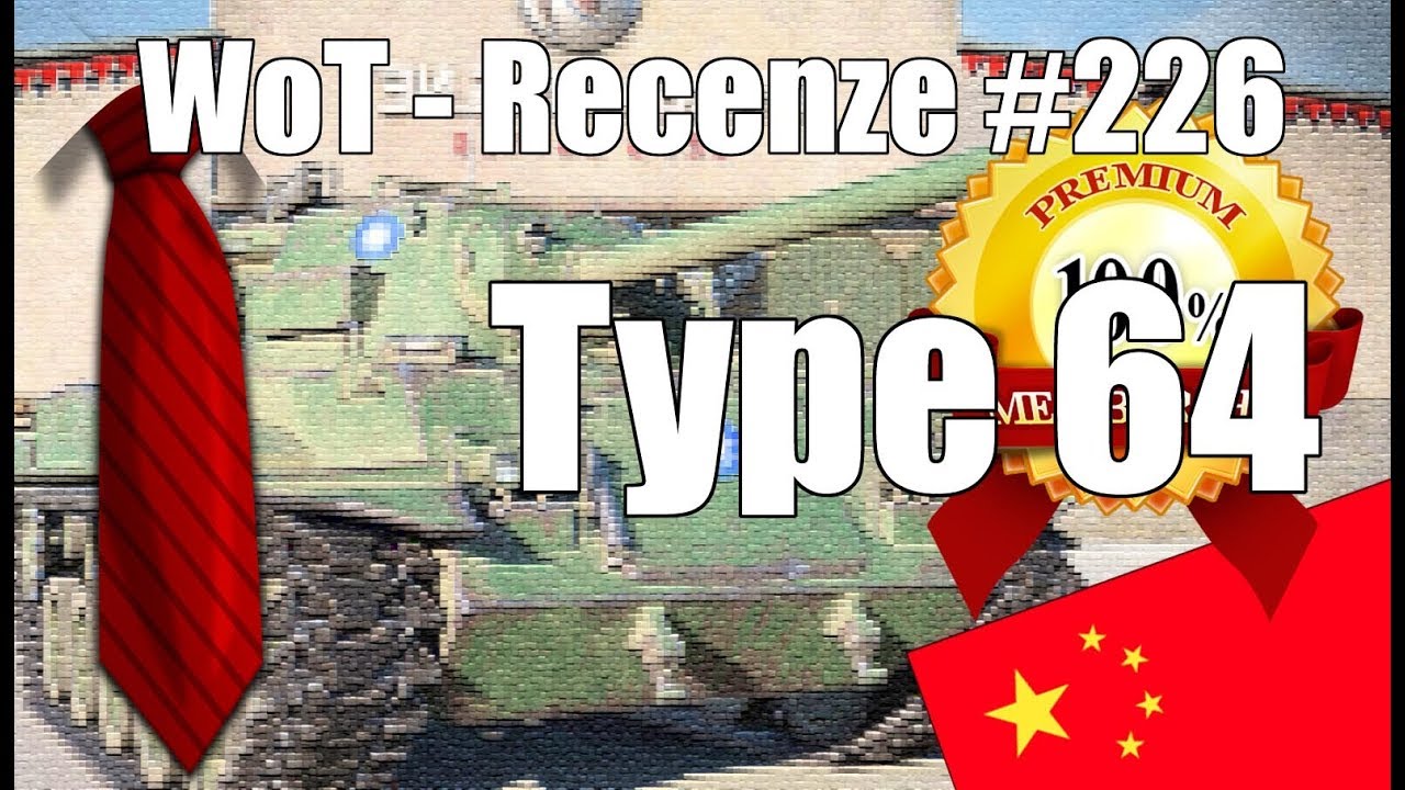 World of Tanks | Type 64 (Recenze #226) - YouTube