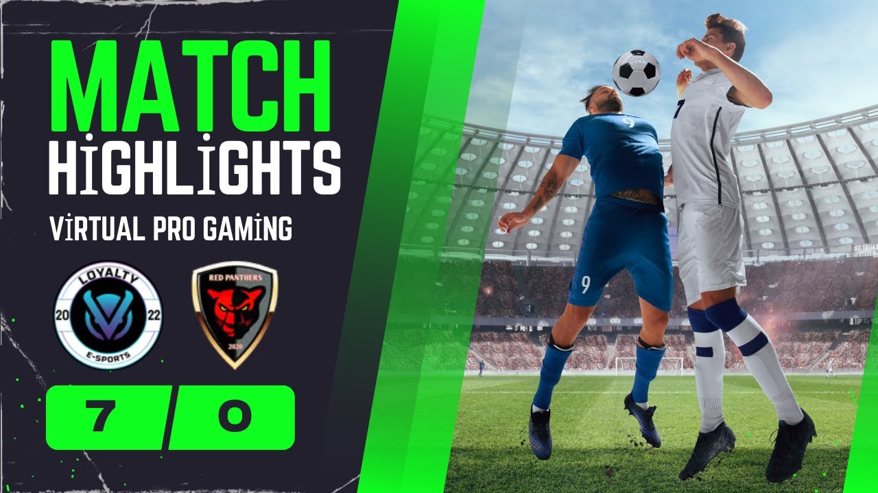FC 24 | Loyalty 7-0 Red Panthers eSport | VPG | [1440p60] - YouTube