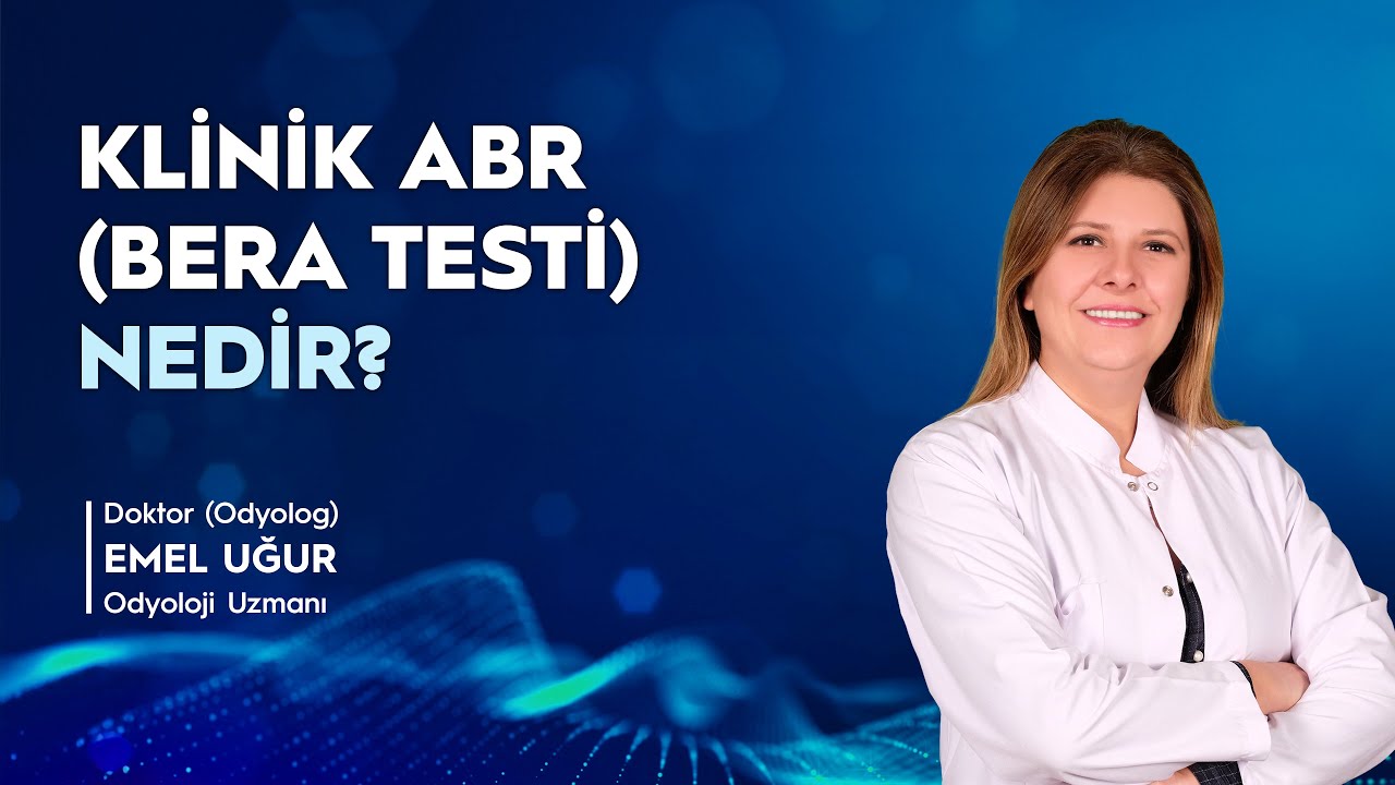Klinik ABR (BERA Testi) Nedir? - YouTube