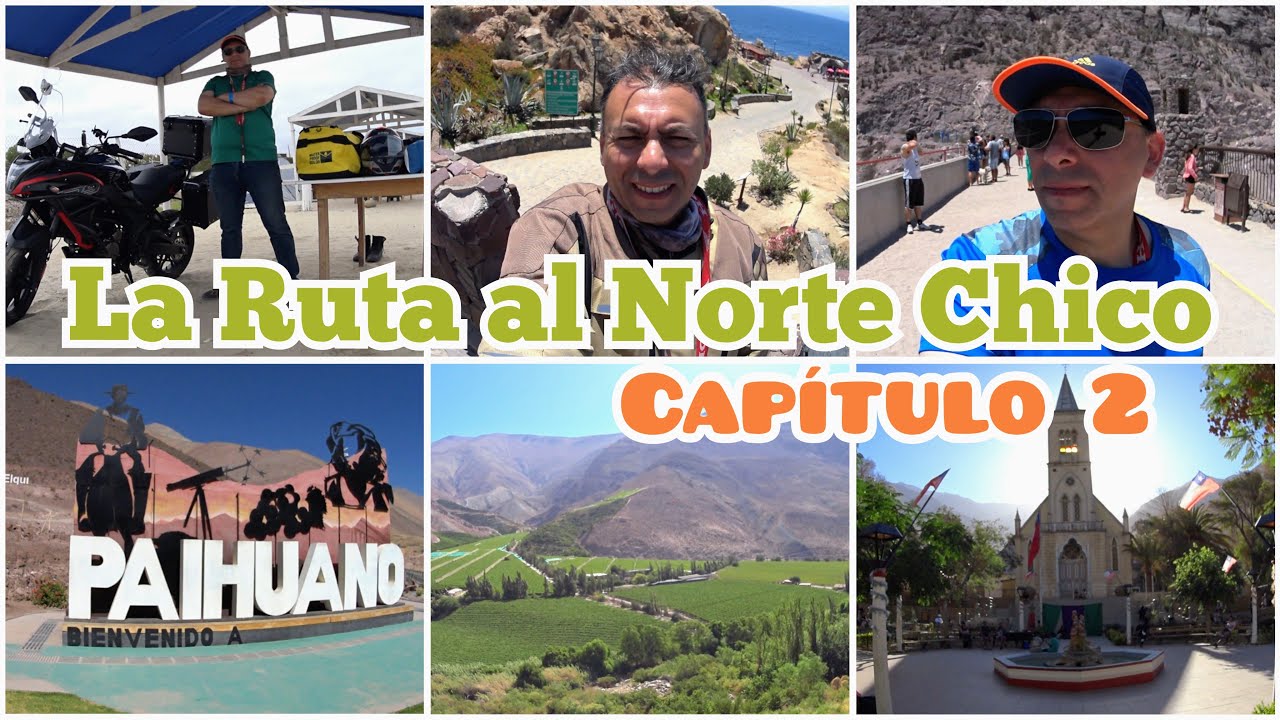Voy al Valle de Elqui en Moto - La Ruta al Norte Chico Capitulo 2 - YouTube