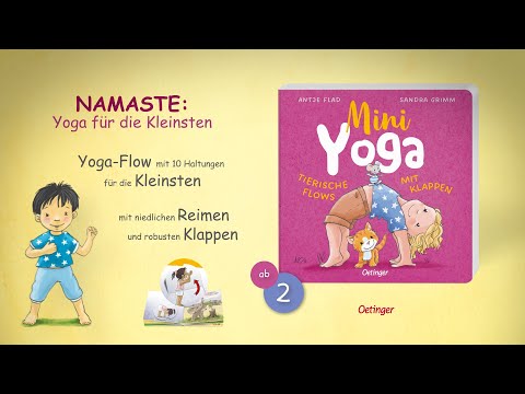 Oetinger Bilderbuch | Mini-Yoga. Tierische Flows mit Klappen | von Sandra Grimm und Antje Flad