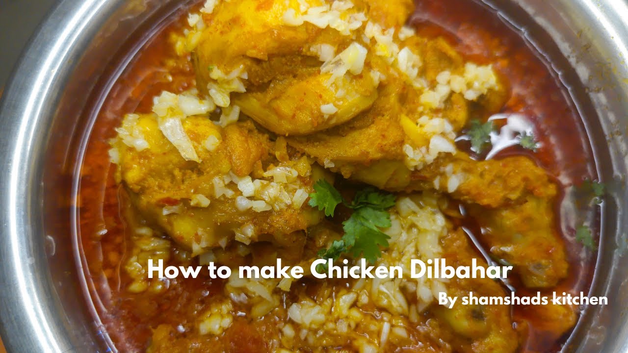 One-Pot Wonder: Chicken Dilbahar Recipe! चिकन दिलबहार: एक जायकेदार ...