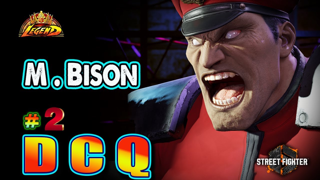 SF6🔥 DCQ (M Bison #2) Spectacular & Aggressive Gameplay Style ! 🔥Best ...