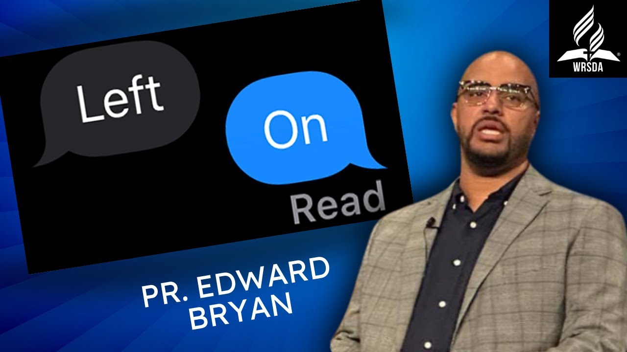 "Left on Read" - Pr. Edward Bryan (12/09/23) - YouTube