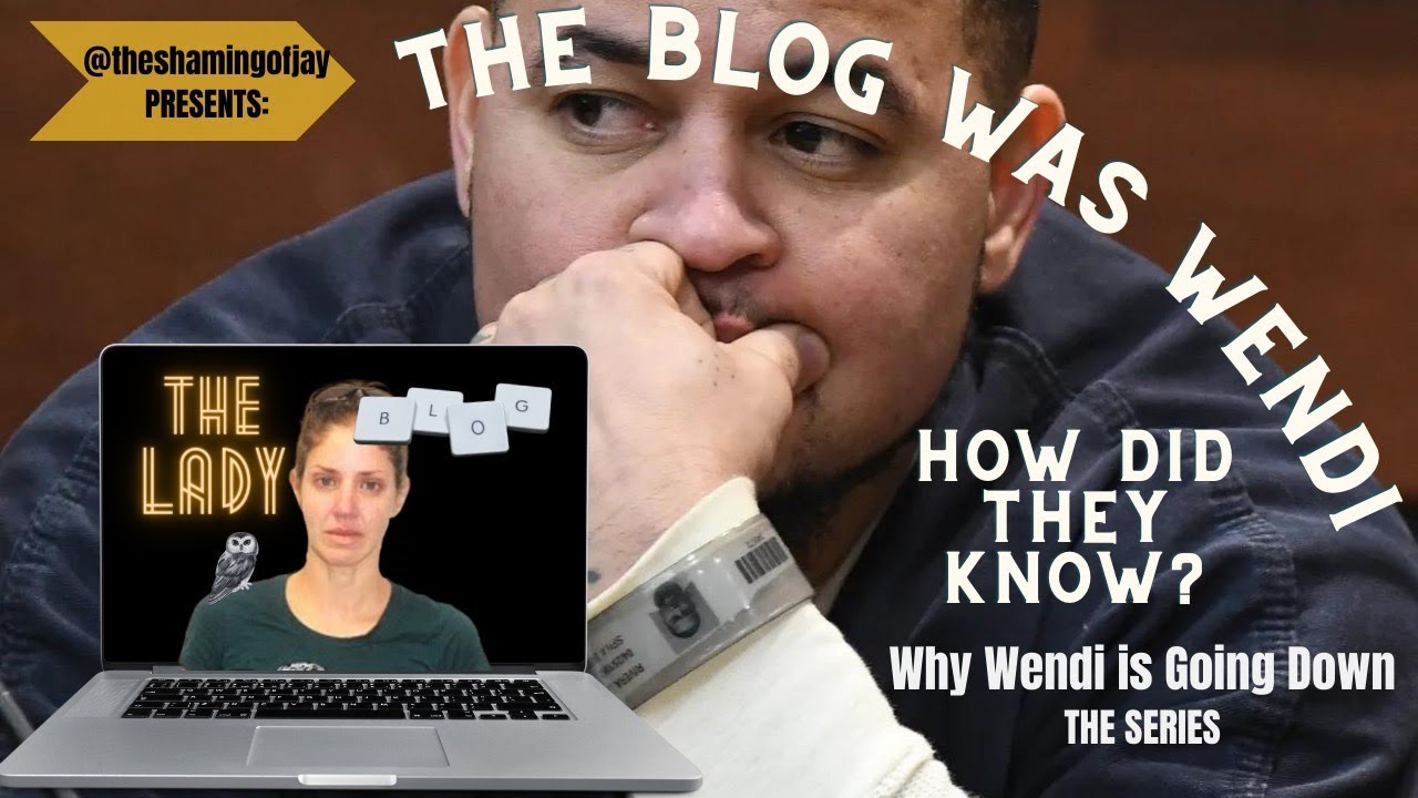 THE BLOG WAS WENDI - HOW DID THEY KNOW? - WHY WENDI IS GOING DOWN - THE ...