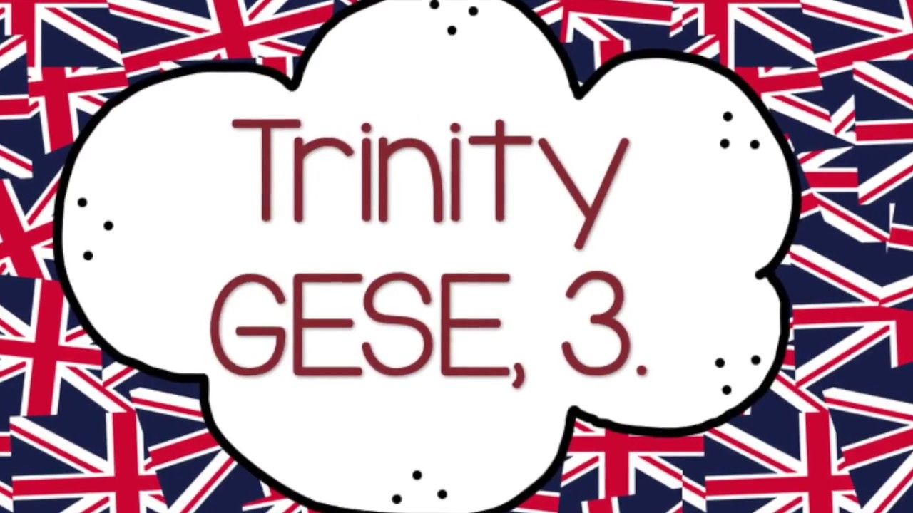 Trinity GESE 3 - YouTube